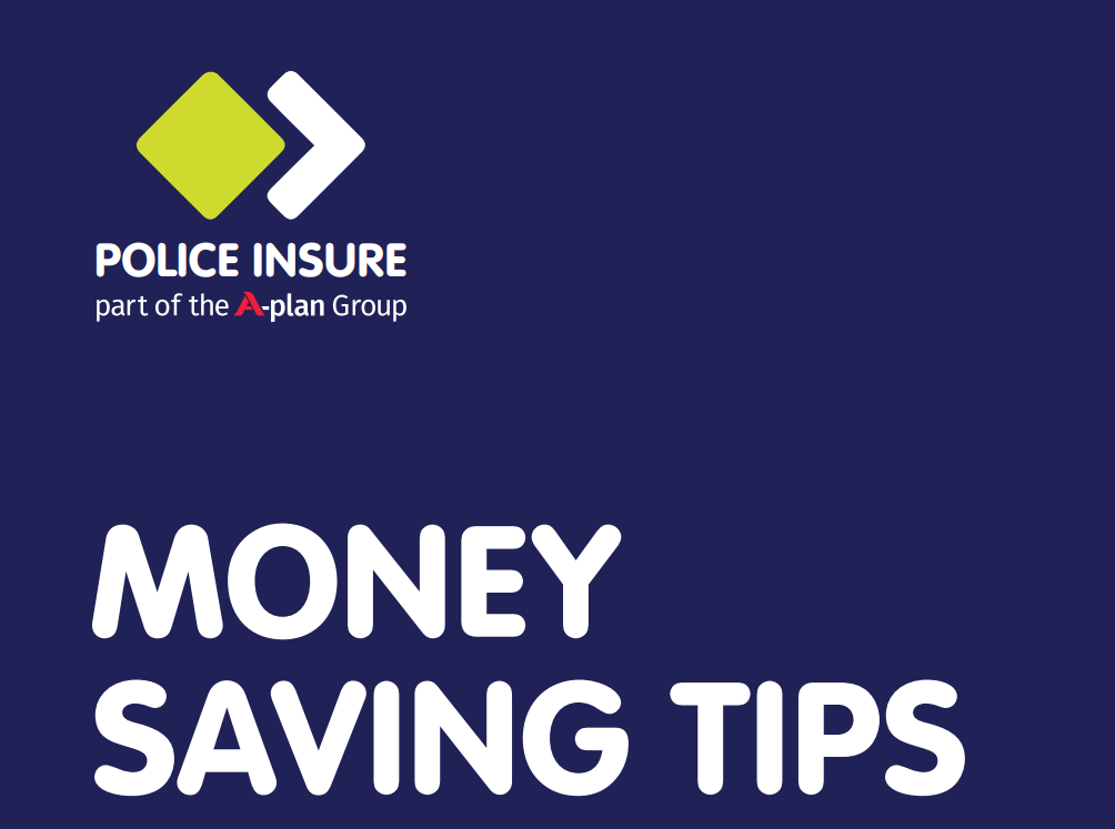 Money Saving Tips From Police Insure Cheshire Police Federation Money Saving Tips From Police Insure Cheshire Police Federation